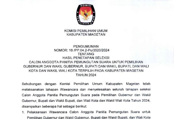 Komisi Pemilihan Umum Magetan Umumkan Calon Anggota PPS Pilkada 2024 ...
